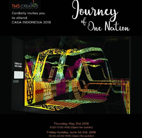 CASA INDONESIA 2018. “Journey of One Nation” – TMS Creative